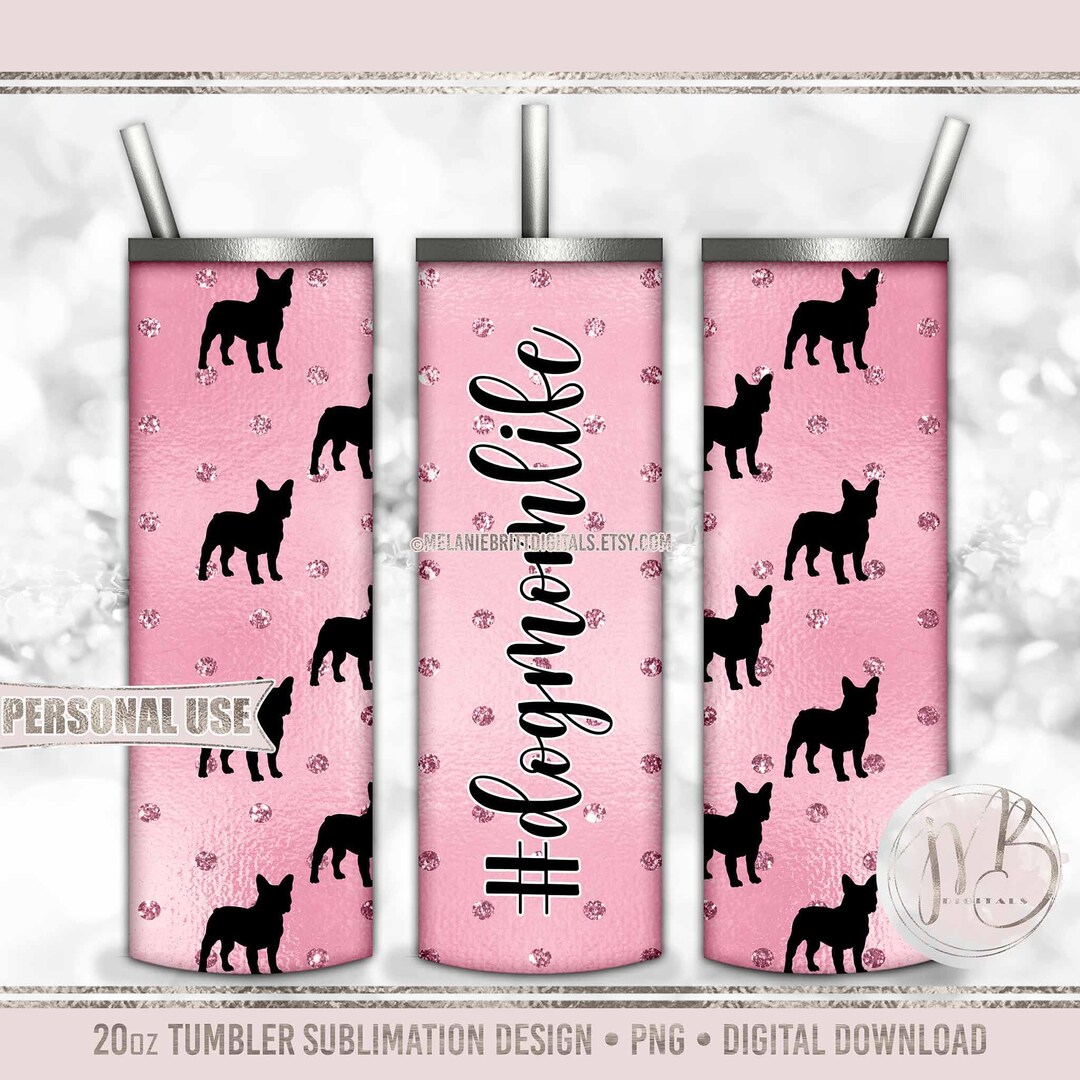 Pink Dog Mom Life 20oz Skinny Tumbler Wrap Sublimation Design Download ...