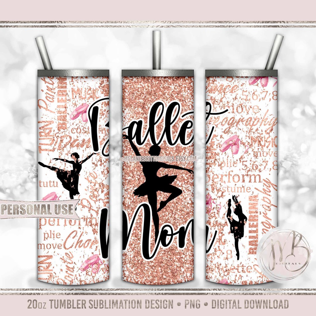 Ballet Mom 20oz Skinny Tumbler Wrap Sublimation PNG Download Peach With ...