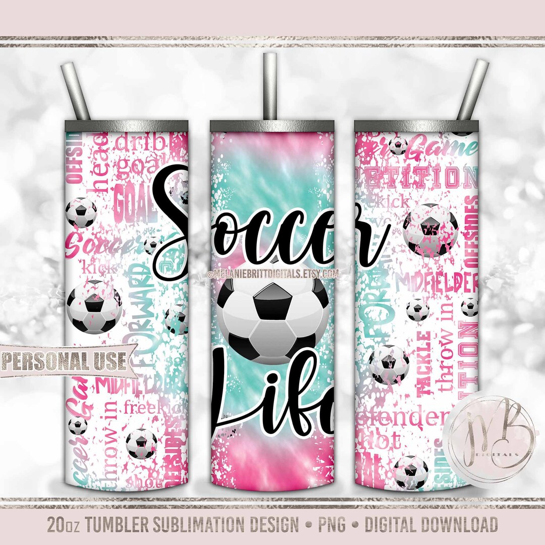 Soccer Life 20oz Skinny Tumbler Wrap Sublimation PNG Download Pink and ...