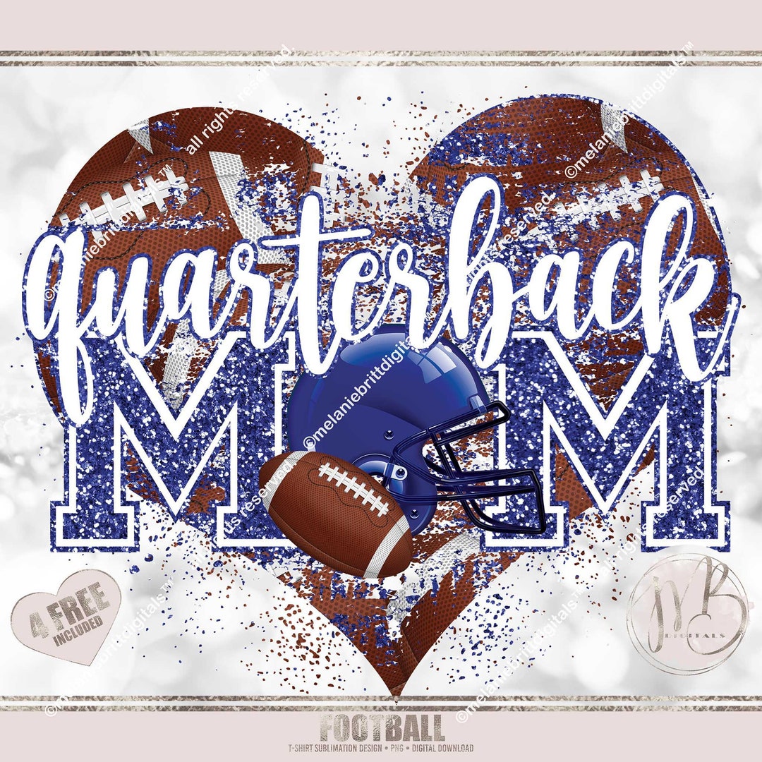 Quarterback MOM Heart Sublimation T-shirt Design PNG Royal - Etsy