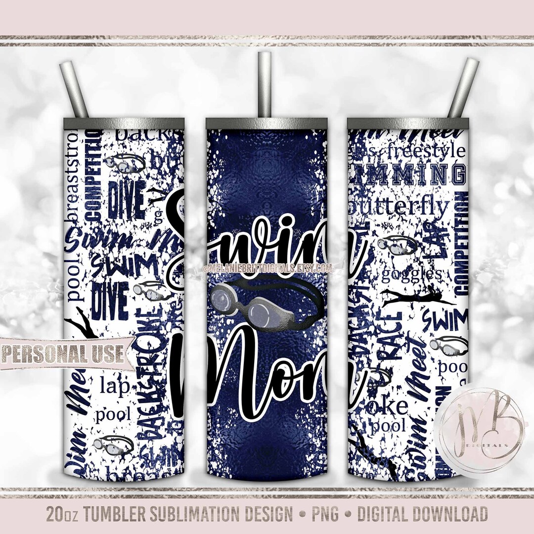 Swim Mom 20oz Skinny Sublimation Tumbler Wrap PNG Download Swim Goggles ...