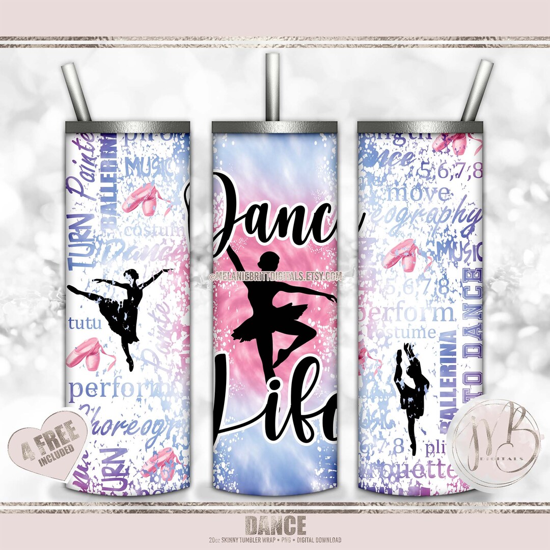 Dance Life 20oz Skinny Tumbler Wrap Sublimation Design Download Pink ...
