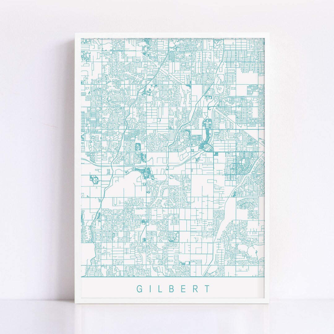 GILBERT ARIZONA MAP - Customizable City Map, High Quality Giclee Print ...