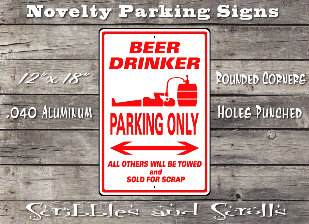 Beer Drinker Parking Sign - Garage Basement Man Cave Home Brew Wall Art ...