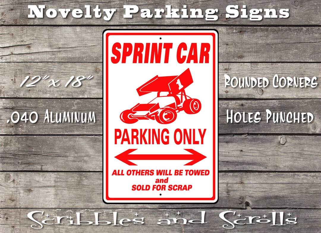 Sprint Car Racing Parking Sign, Track, Speed, Speedway, Dragstrip, Drag ...