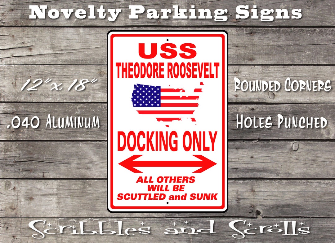USS Theodore Roosevelt Docking Sign Mancave Garage Parking Usa US USN ...