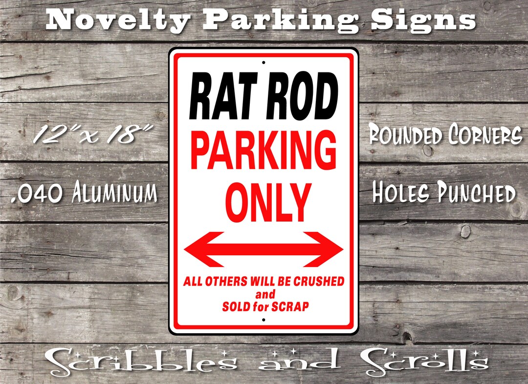 Rat Rod Parking Sign Street Sign, Hot Rod, Mancave, Garage, Kids Room ...