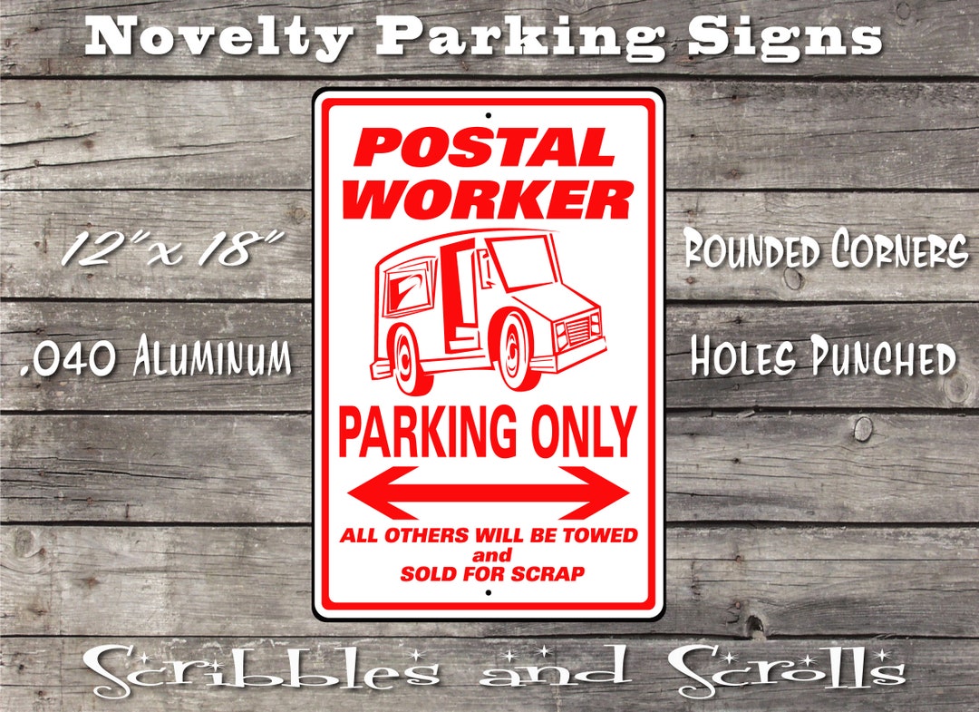 Postal Worker Parking Sign, Letter Carrier, Clerk, NALC, APWU ...
