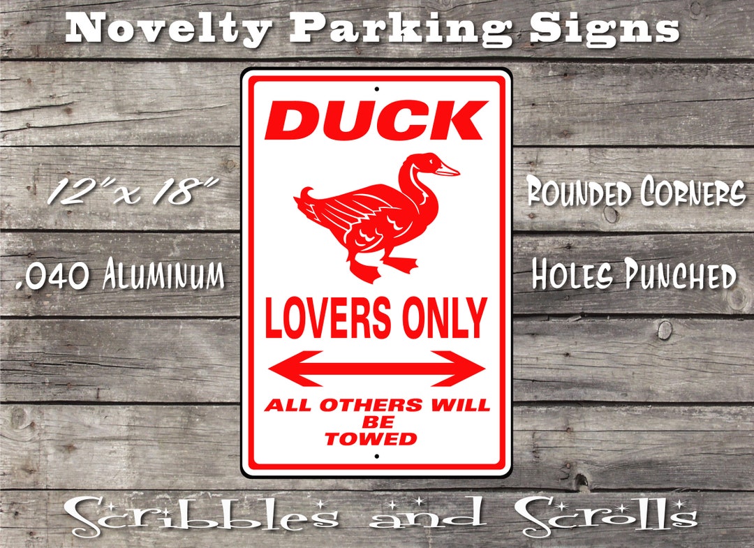 Duck Lovers Parking Sign, Ducks, Bird, Hunting, Watcher, Duckling ...
