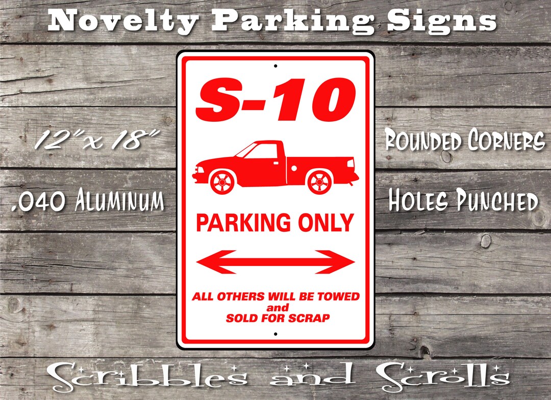 S-10 Chevy Parking Street Sign, Hot Rod, Mancave, Garage, Bar, Car ...