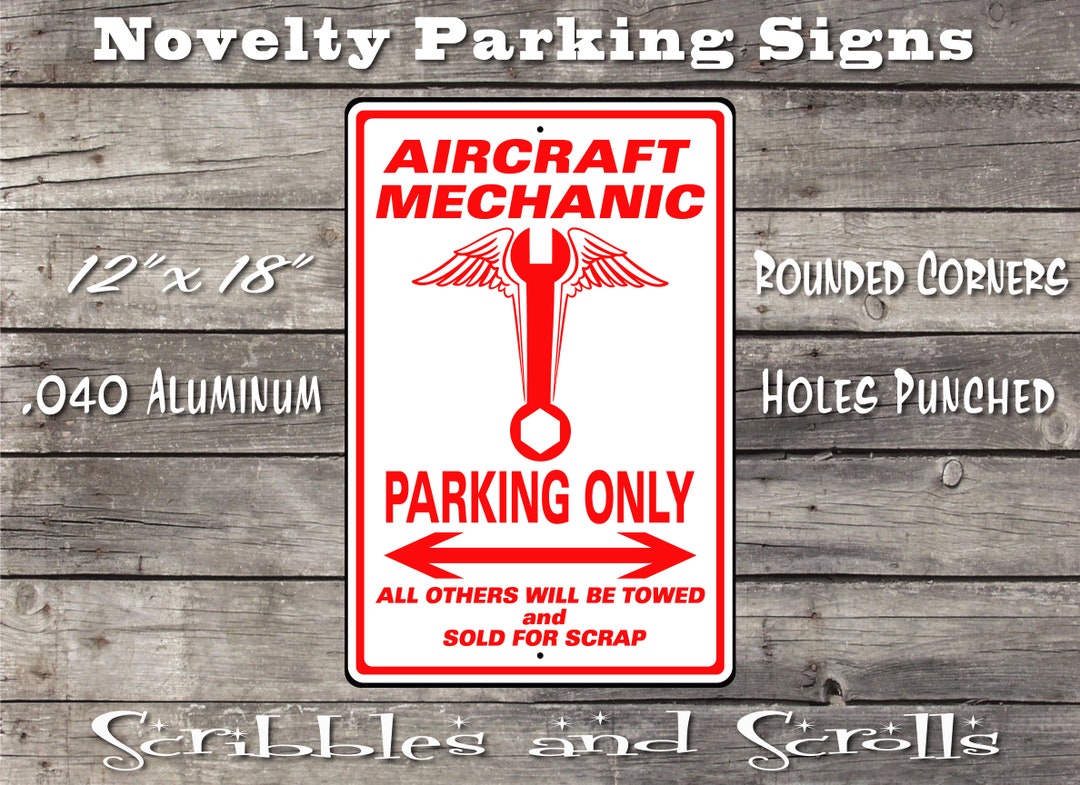 Aircraft Mechanic Parking Sign - Technician Jet Prop Helicopter FAA ...