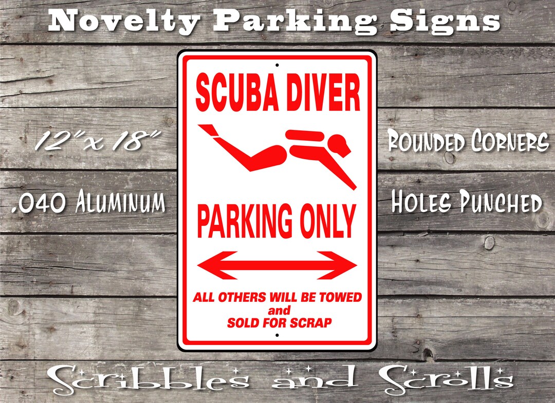 Scuba Diver Parking Sign, Diving, Fish, Fishing, Reef, Coral, Hook, Rod ...
