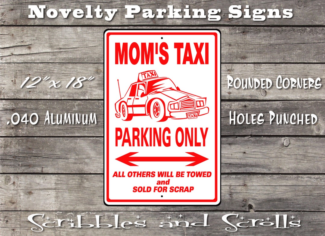 Mom's Taxi Parking Sign, Gift, Mom, Minivan, Carpool, Chevrolet, Ford ...
