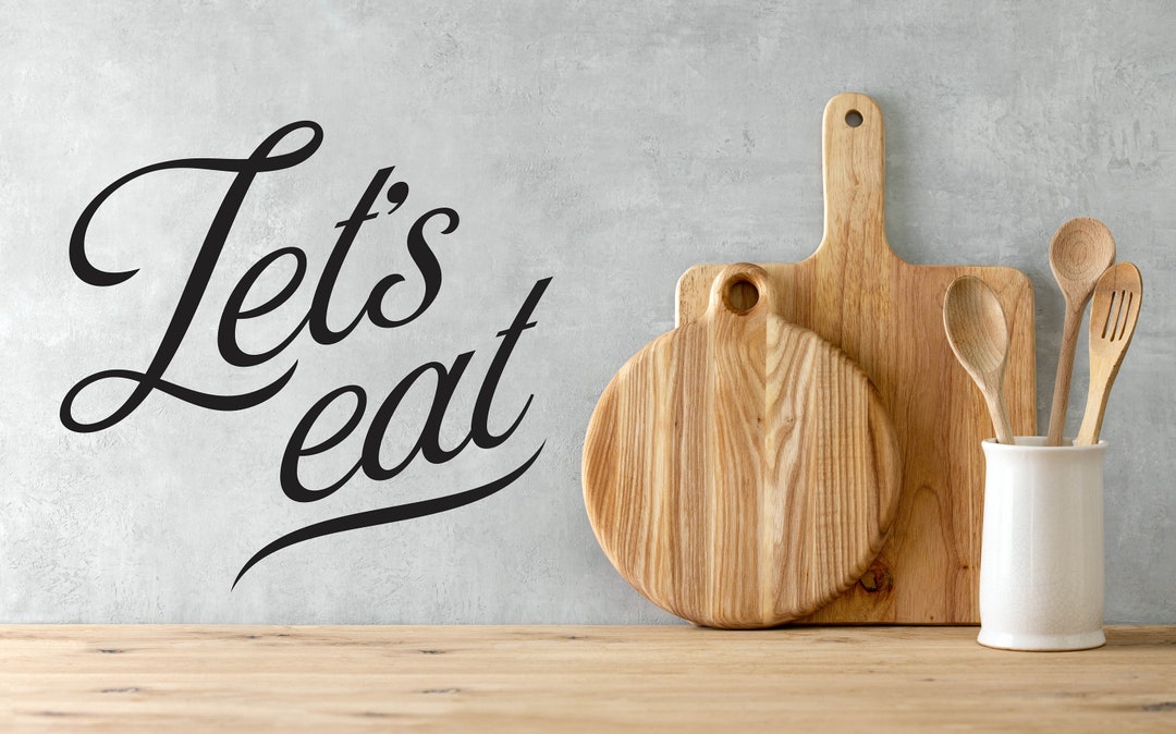 Fun Kitchen Decor Wall Decal Sign - Let's Eat - Sticker - Easy Craft ...