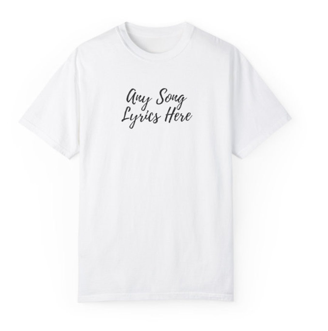 Custom Order - Any Song Lyric T-shirt - Etsy