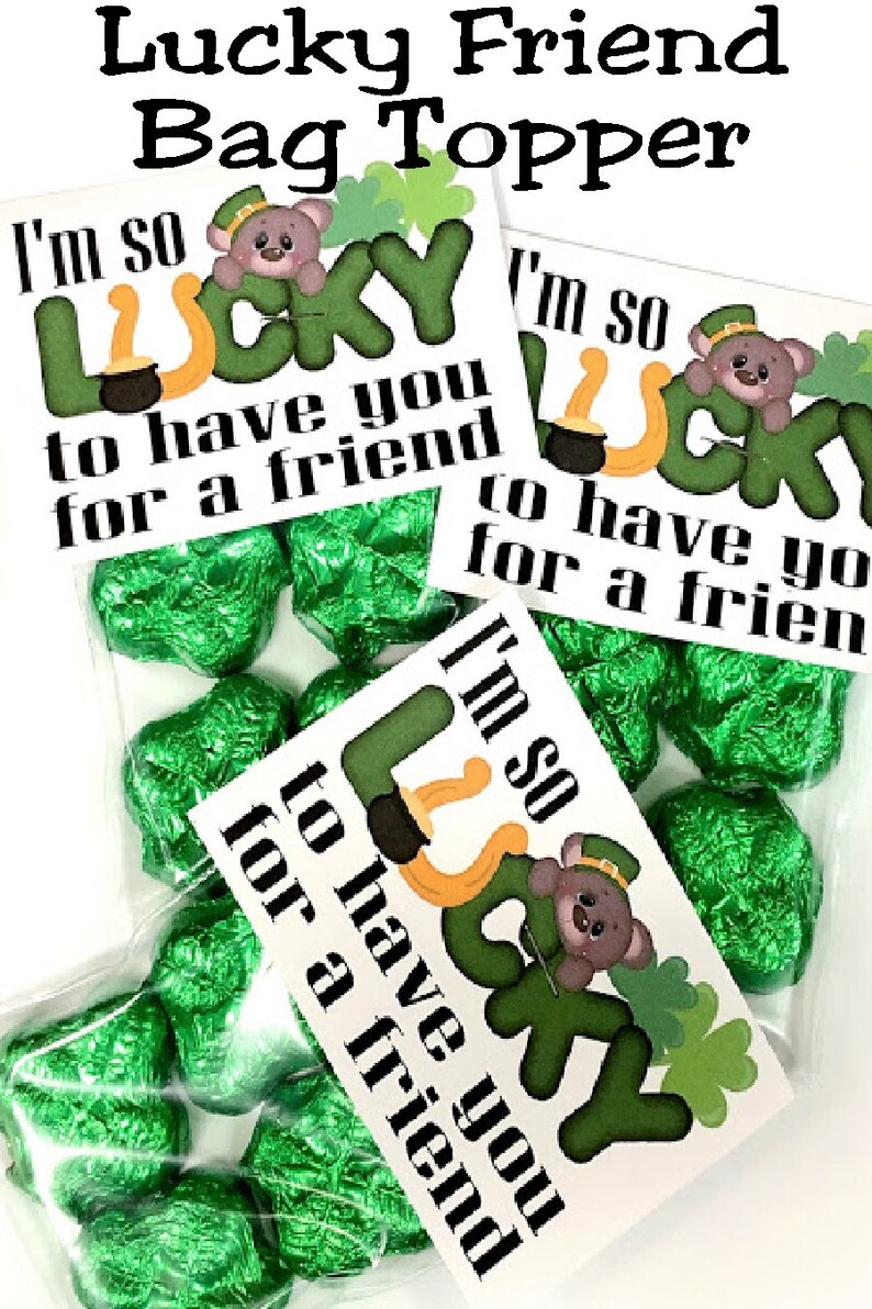 Lucky Friend St Patricks Day Bag Topper, St Patricks Day Favor ...