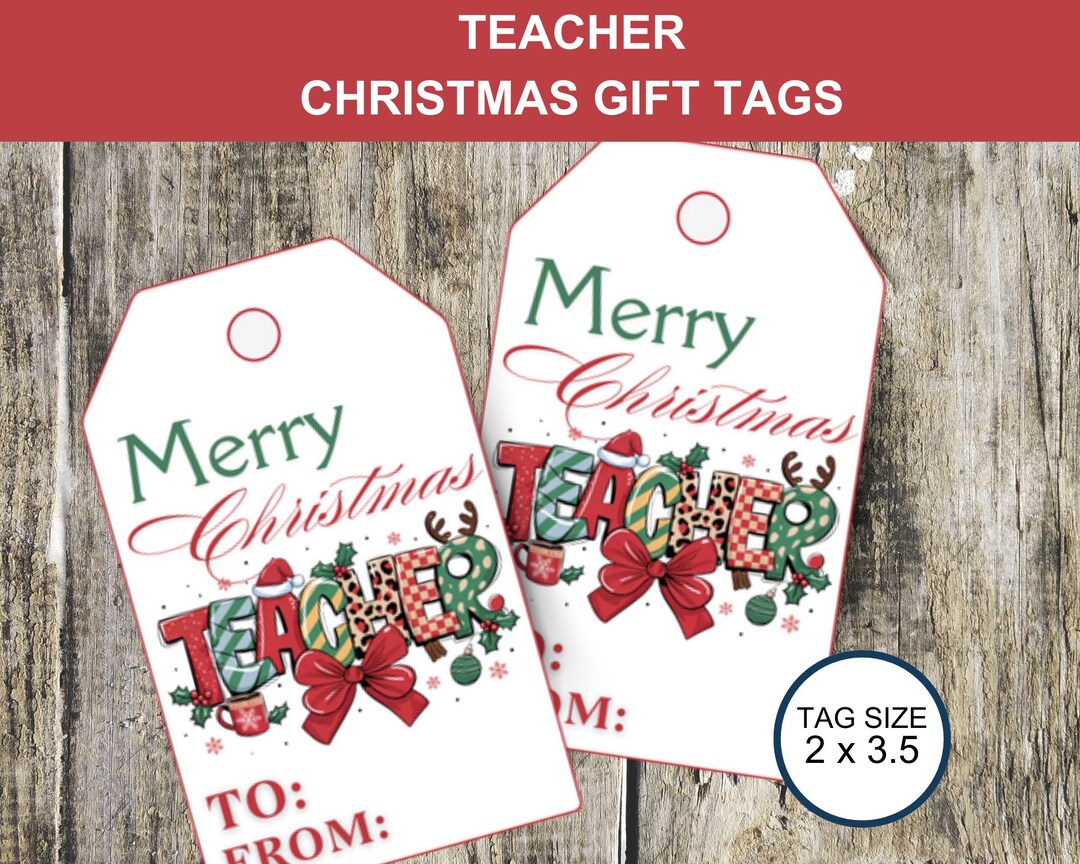 Merry Christmas Teacher Gift Tag Printable Gift Tag, Teacher Christmas ...