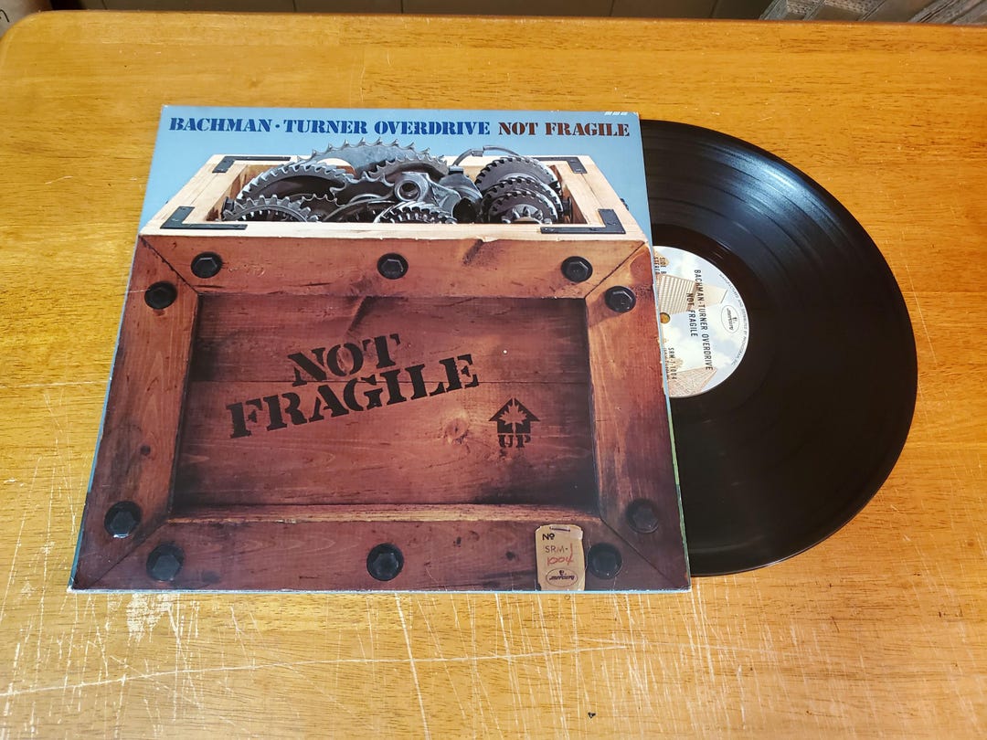 BTO Vinyl Record - Not Fragile - Bachman Turner Overdrive - Play Tested ...