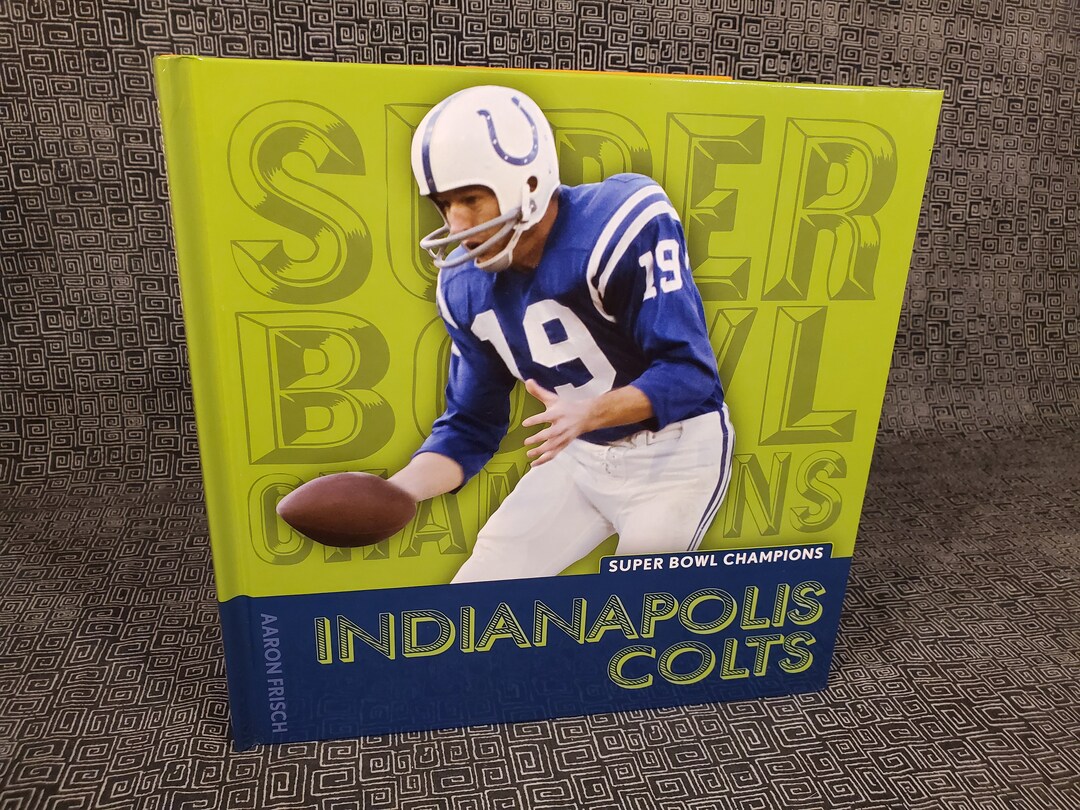 Indianapolis Colts Hardcover Book - Super Bowl Champions -- Childrens ...