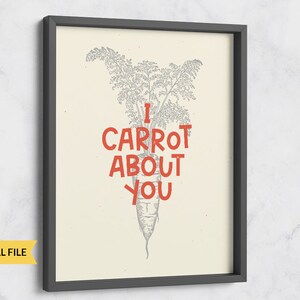 PRINTABLE I Carrot About You, Funny Vegetable Puns Kitchen Decor Wall ...