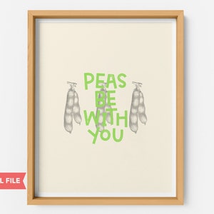 Peas Be With You, Vegetable Puns Poster Printable, Gift for ...