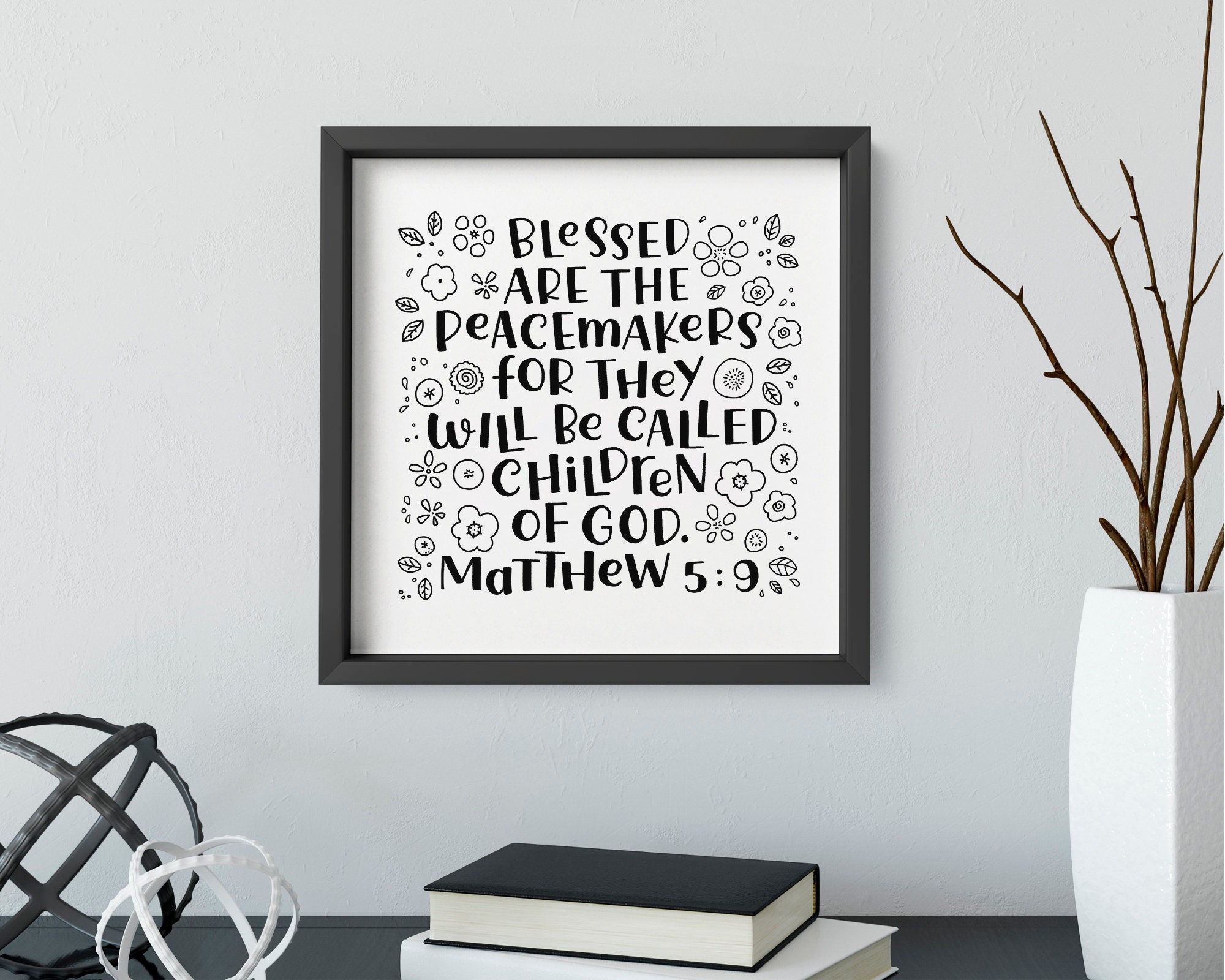 PRINTABLE Matthew 5:9, Blessed Are the Peacemakers, Children of God ...