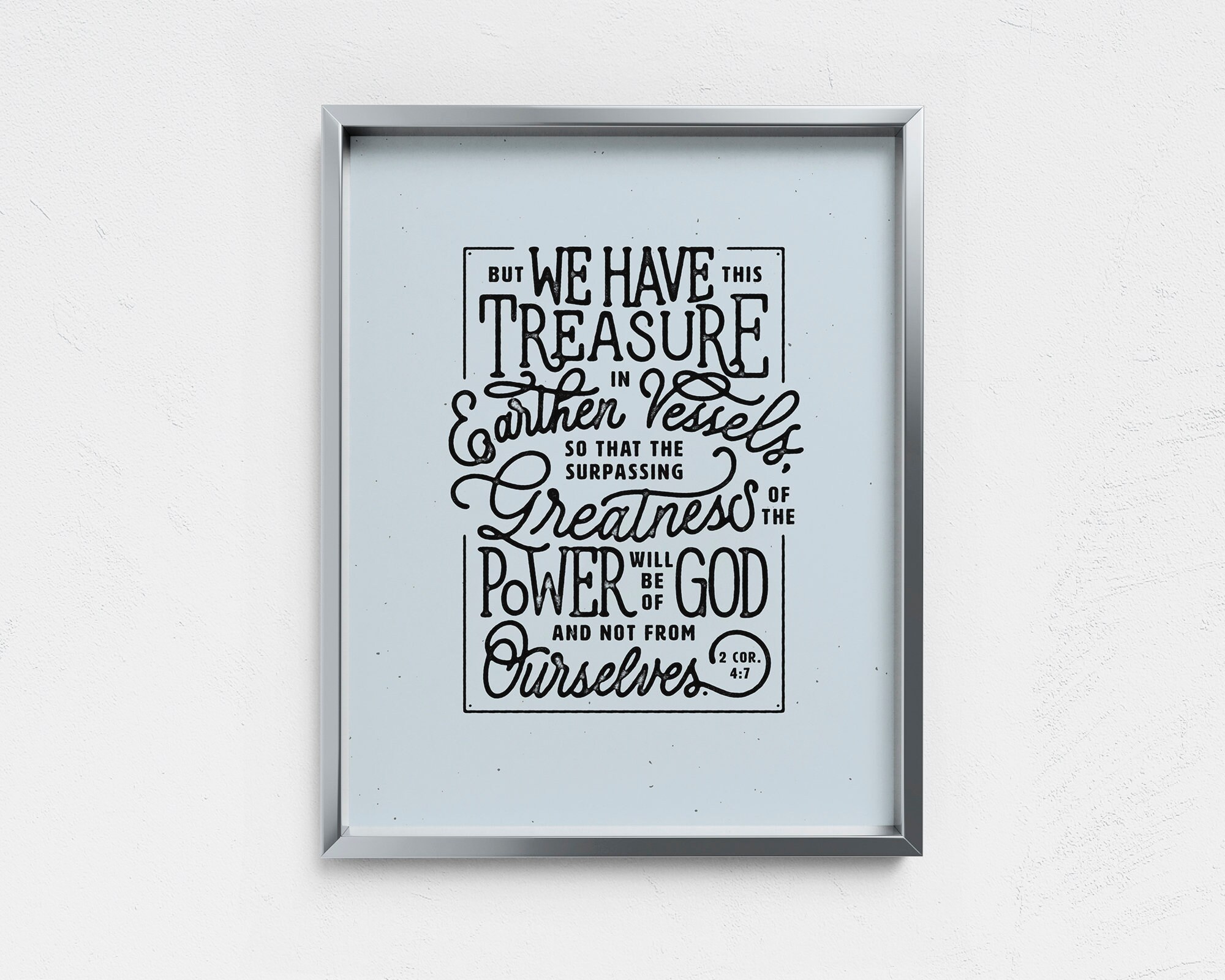 We Have This Treasure in Earthen Vessels, 2 Corinthians 4:7, Bible ...