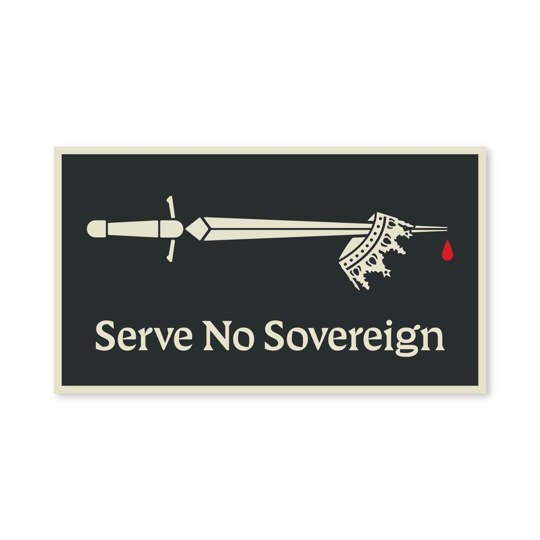 Serve No Sovereign Sticker - Etsy