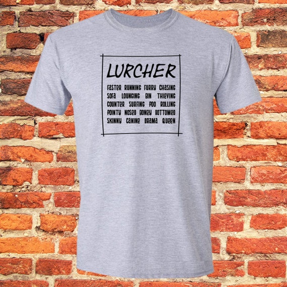 Lurcher Slogan Tshirt Funny Gift for Dog Lover in a Range of | Etsy UK