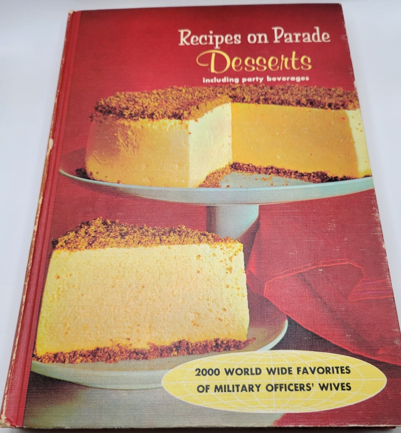 Recipes on Parade Desserts Including Party Beverages 2000 World Wide ...