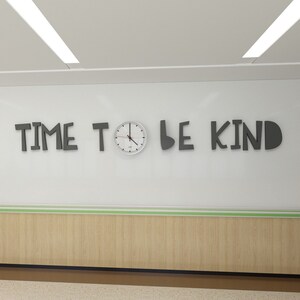 Time to Be Kind , Classroom Decor , School Teacher Motivation ...