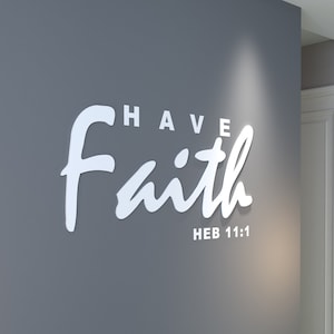 Have Faith, HEB 11 1, Religious Wall Sign, 3D Letters, God Inspiration ...