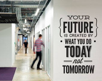 Typography Stickers Office Decor - Your Future Today - Inspirational ...
