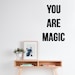You Are Magic Sign Gallery Wall Sign 3D Letters Quote - Etsy