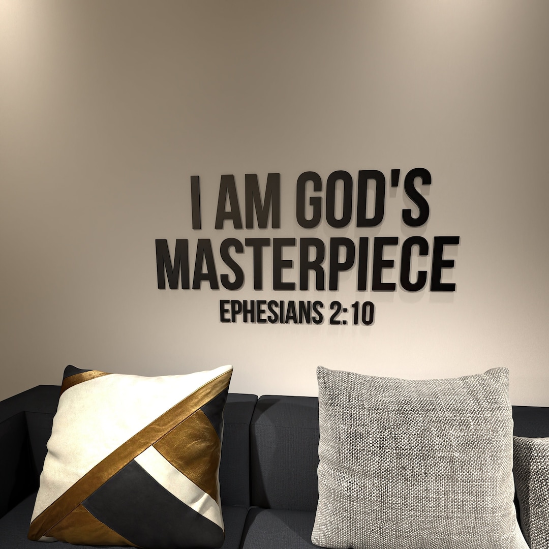 I Am God Masterpiece, Ephesians 2.10, Religious Wall Sign, 3D Letters ...