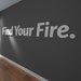 Find Your Fire - Motivation Text Quote - SKU:FIRE - Etsy