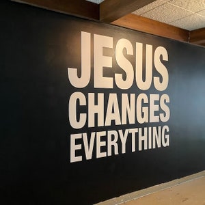 Jesus Changes Everything - Faith Sign - God - 3D Letters - Religious ...