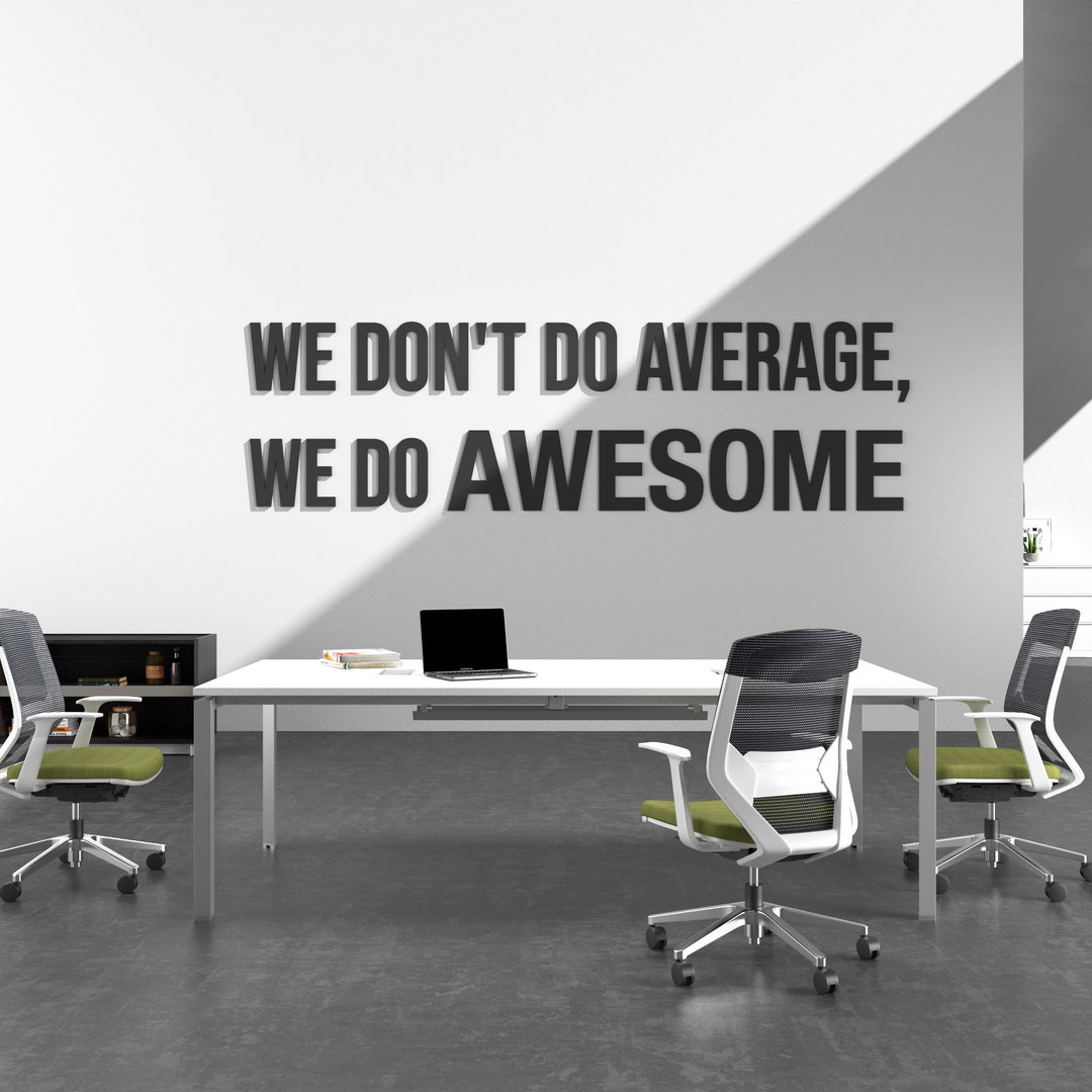 We Dont Do Average, We Do Awesome, Office Wall Art Decor, Inspirational ...