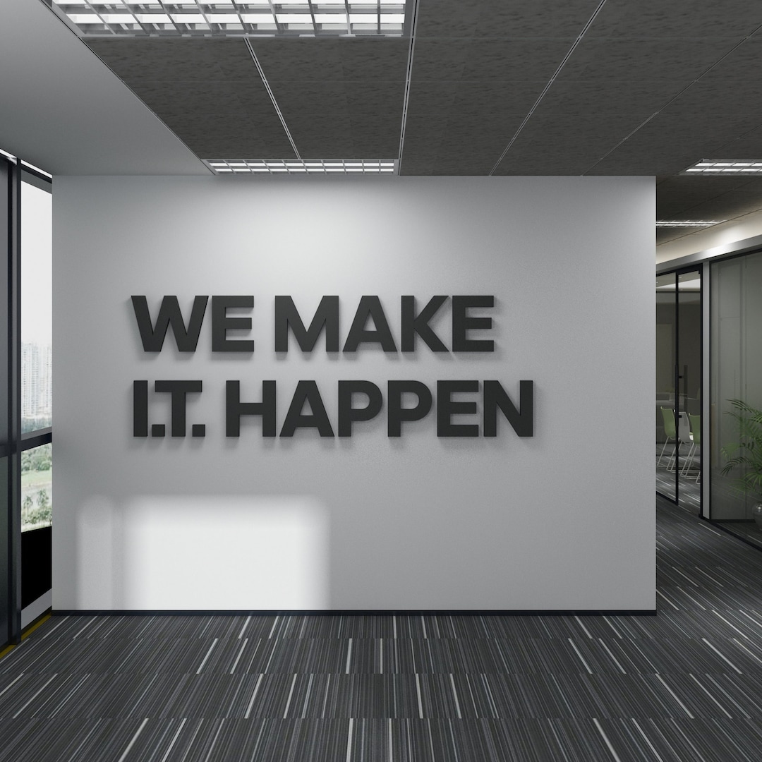We Make I.T. Happen, Software Wall Art, Motivational Office Decor ...