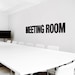 Meeting Room, Office Sign, Typography, Inspirational, Motivational ...