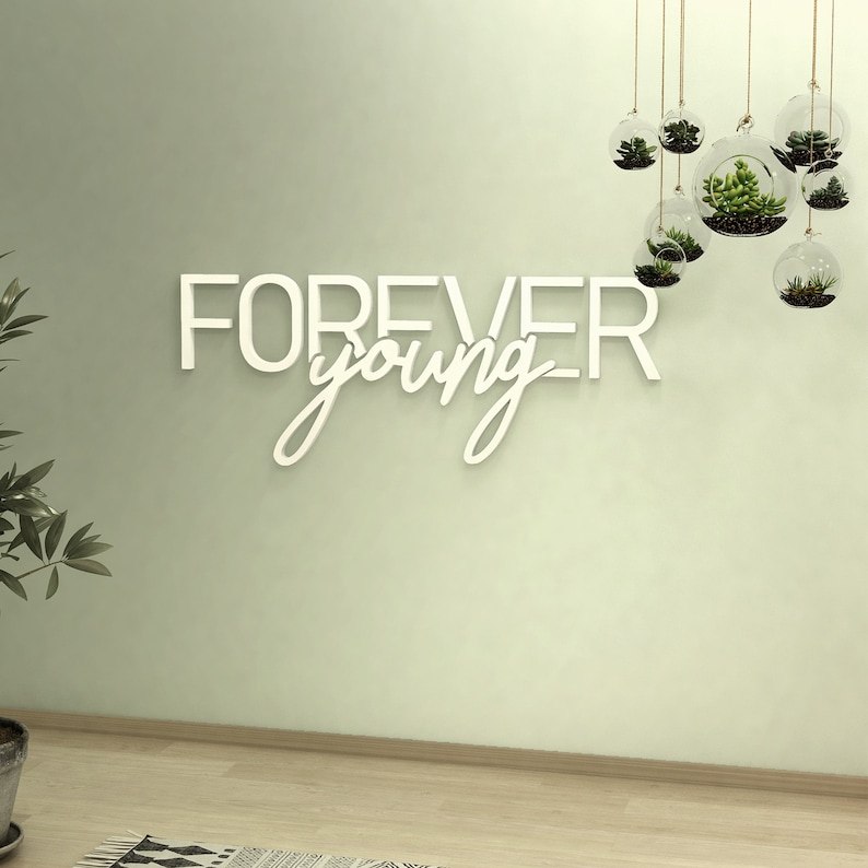 Forever Young Sign, Inspirational Quotes, Office Wall Art, Home Décor ...