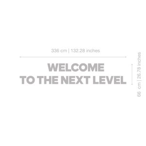 Welcome Sign - Welcome to the Next Level - Dimensional Letters Sign ...