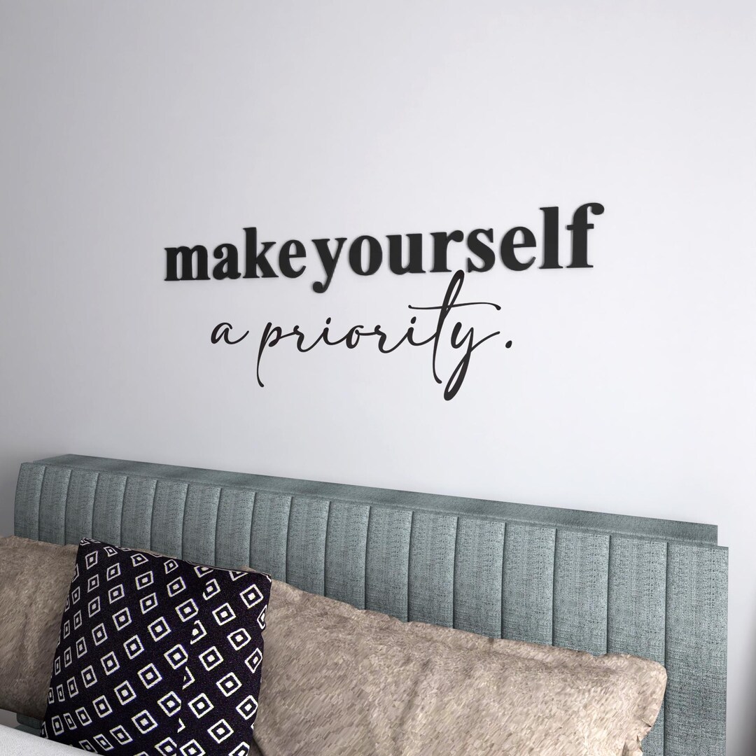 Self Love Wall Decor, Make Yourself A Priority Quote, Inspirational ...