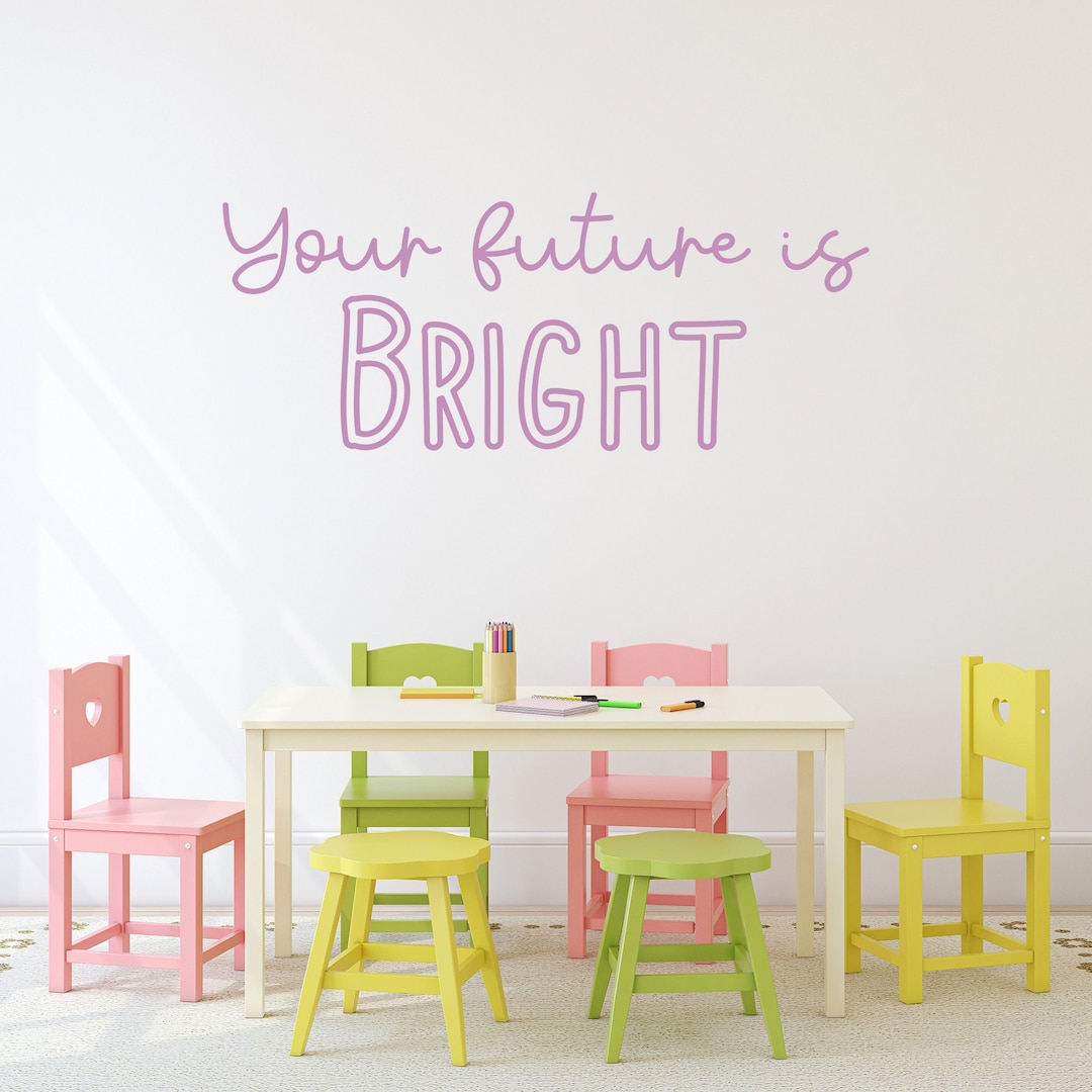 Your Future is Bright Wall Vinyl Decal, Fun Wall Decor for Classroom ...