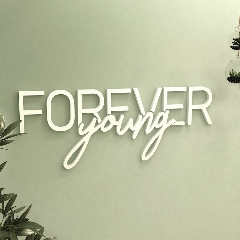 Forever Young Sign, Inspirational Quotes, Office Wall Art, Home Décor ...