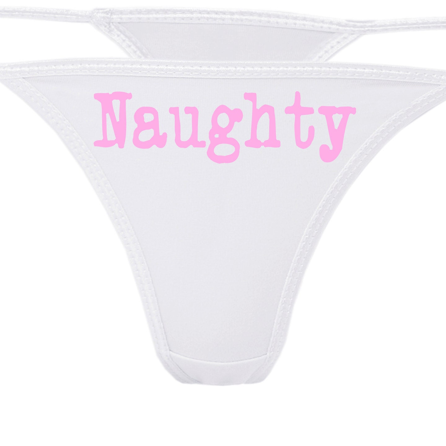 Naughty Flirty White Thong Panties Color Choices Sexy Funny Rude Slutty