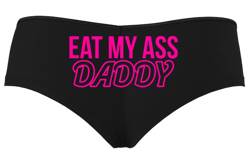 Knaughty Knickers Eat My Ass Daddy Lick It Love Spank Me Oral Etsy