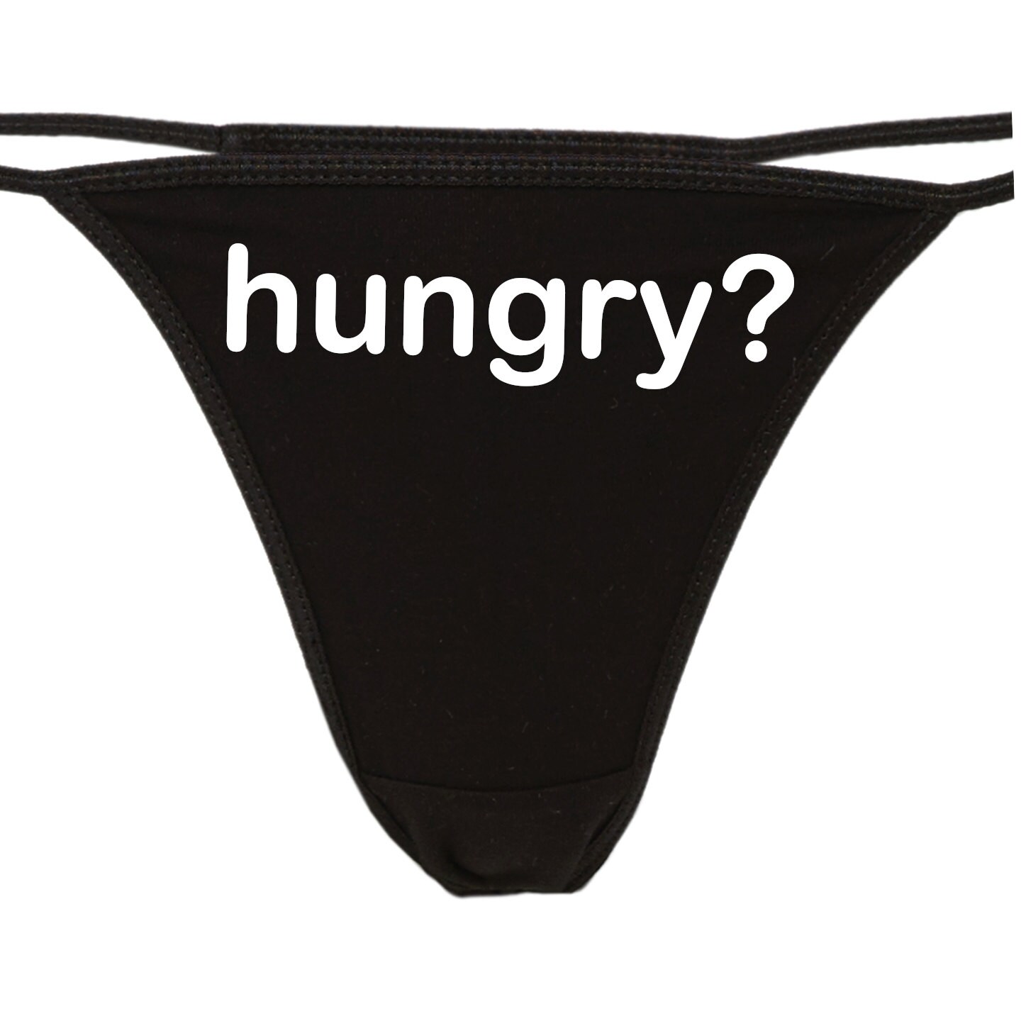 Hungry Eat Me Lick It Flirty Thong For Show Your Slutty Side Choice Of