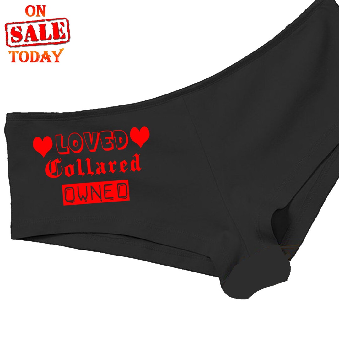 LOVED COLLARED OWNED Boyshort Panty Panties Underwear Sexy Rude Risque ...