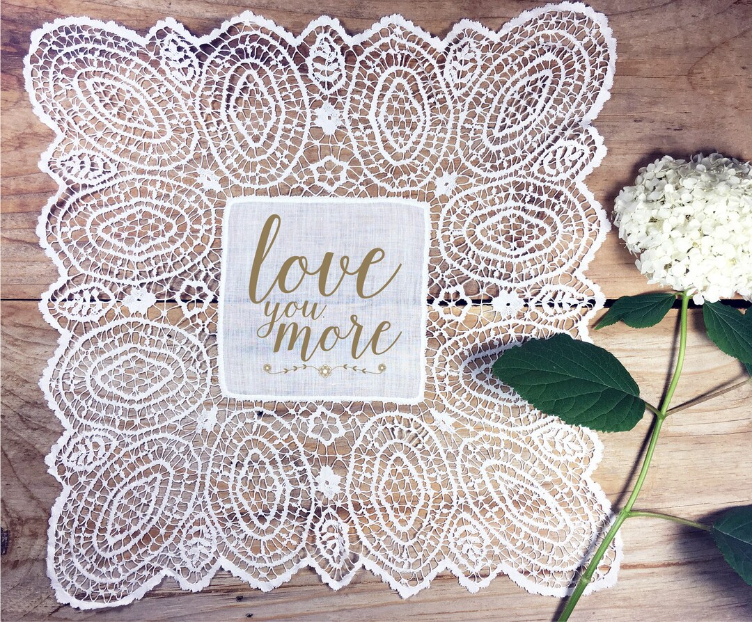 Vintage Premium Antique Lace Wedding Handkerchief, "love You More ...